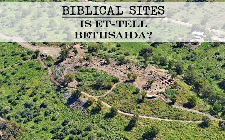 Biblical Sites: Is et-Tell Bethsaida? – Bible Archaeology Report