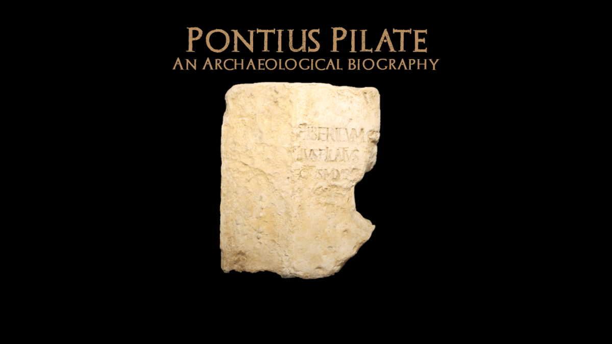 Pontius Pilate: An Archaeological Biography – Bible Archaeology Report
