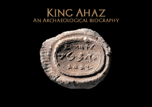 King Ahaz: An Archaeological Biography – Bible Archaeology Report