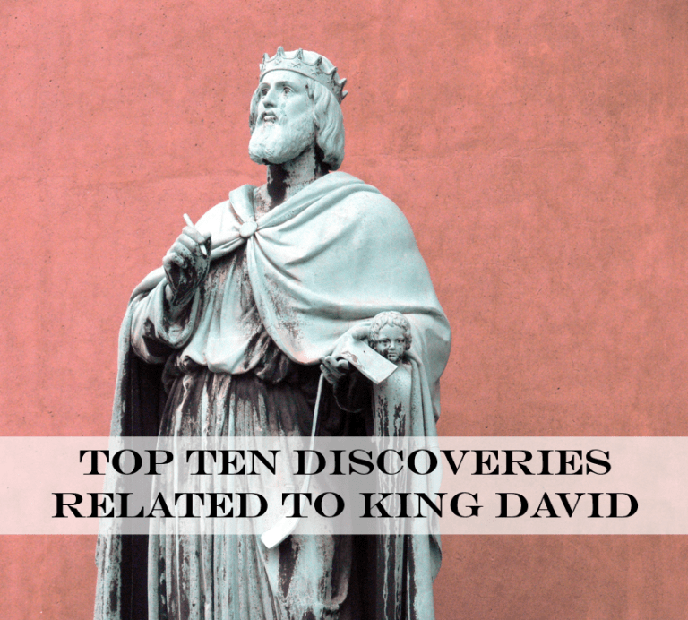 Top Ten Discoveries Related to David – Bible Archaeology Report