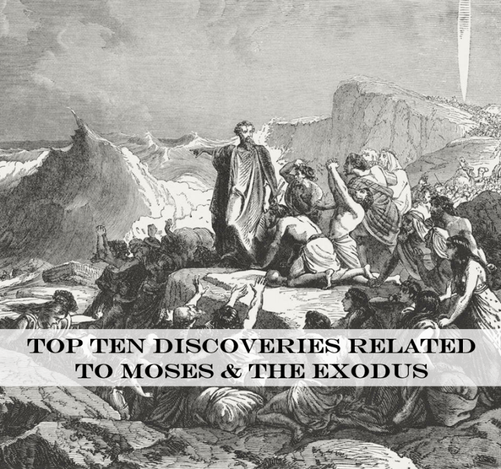Top Ten Discoveries Related to Moses and the Exodus – Bible Archaeology ...