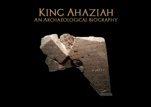 King Ahaziah: An Archaeological Biography – Bible Archaeology Report