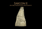Sargon II: An Archaeological Biography – Bible Archaeology Report